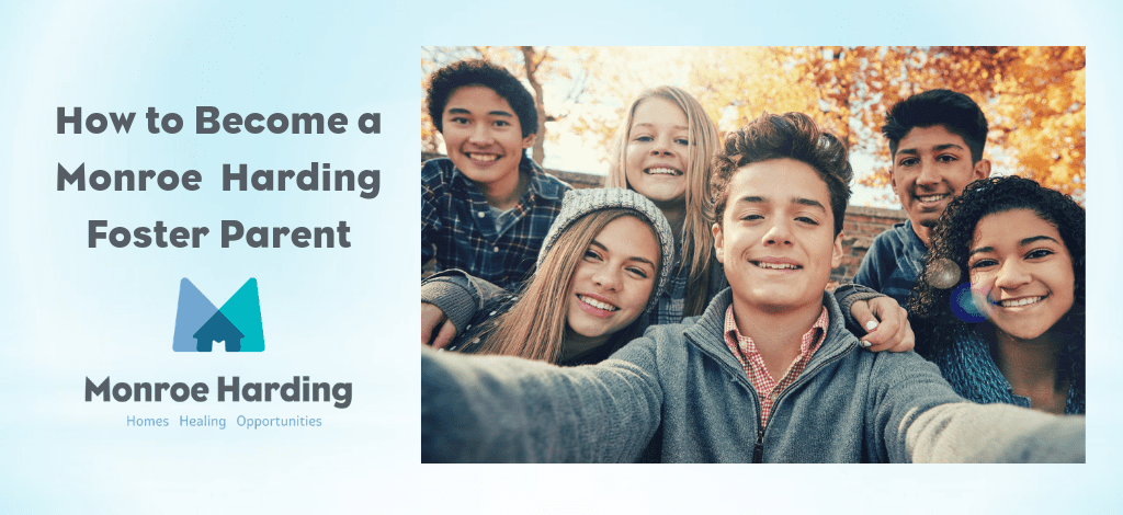 How to Become a Monroe Harding Foster Parent | Monroe Harding ...